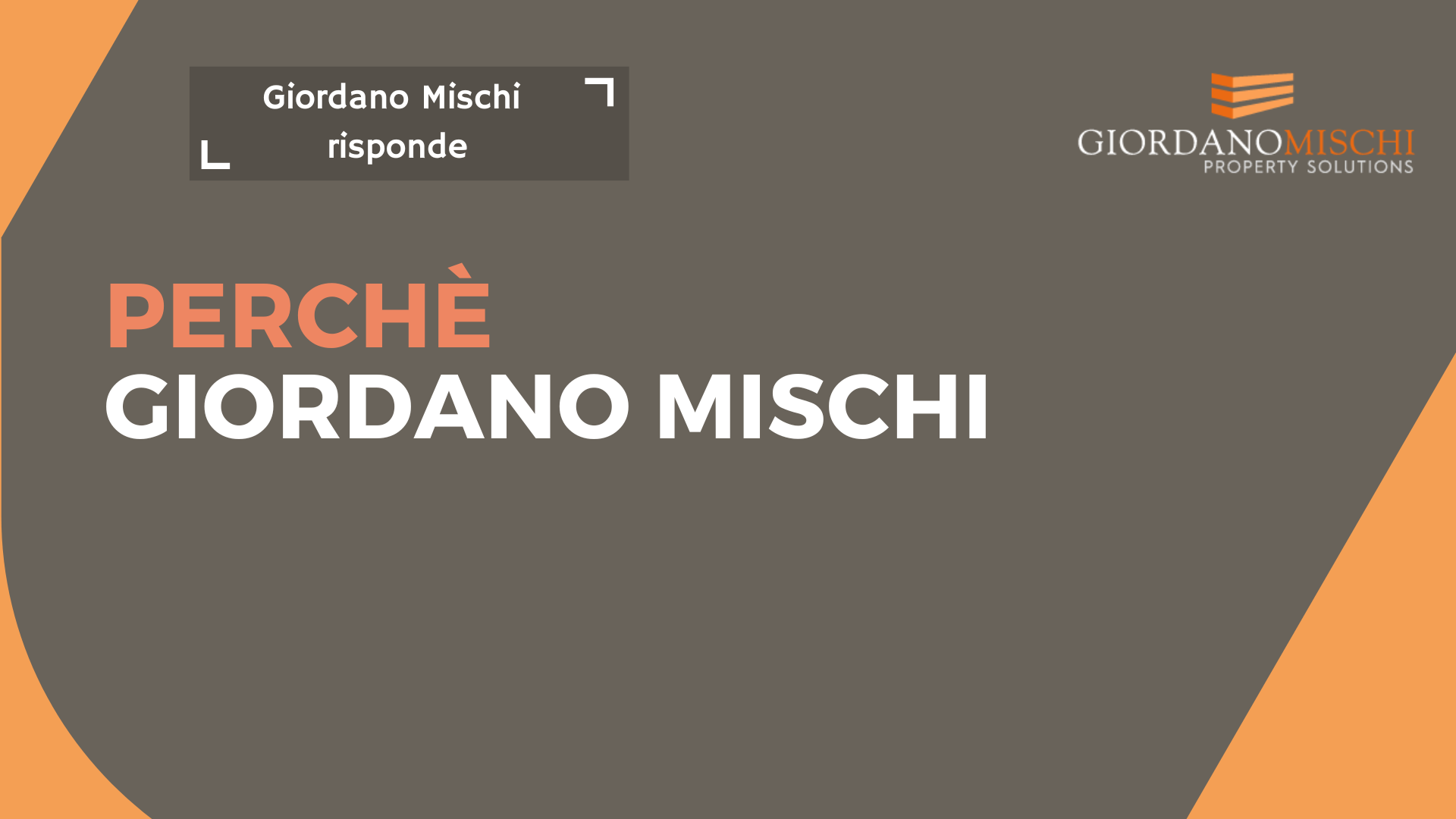 Scegliere Giordano Mischi | Giordano Mischi Property Solutions